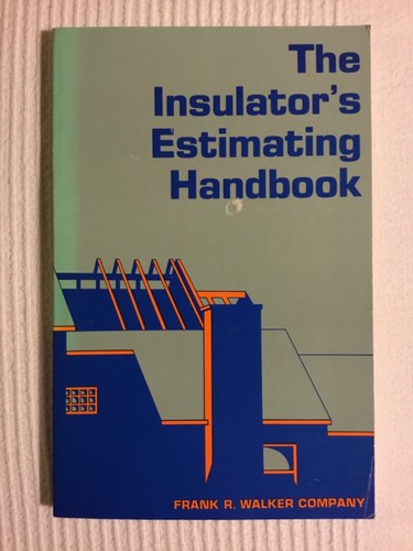 Vintage Book, The Insulator’s Estimating Handbook (Frank R Walker ...
