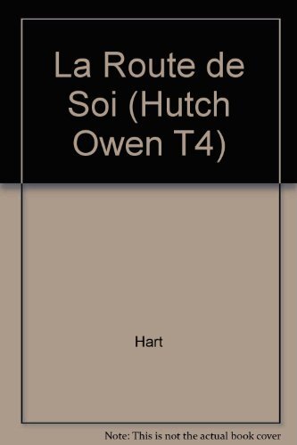 Les exploits d'Hutch Owen. La route de soi de Tom Hart | eBay