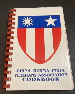 China Burma India Veterans Association Recipe Cookbook WW2 Vtg US ...