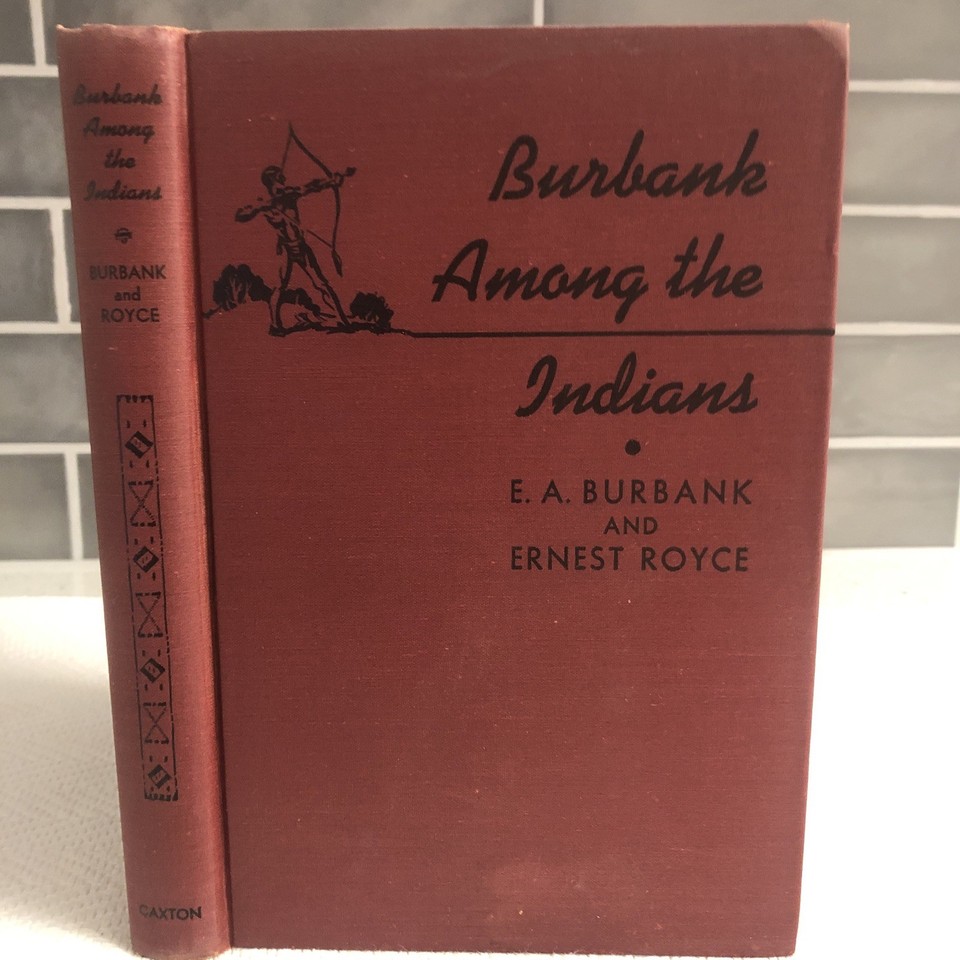 RARE Burbank Among the Indians NATIVE AMERICAN Apache SIOUX Navajo ...