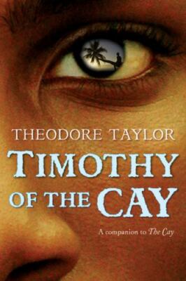 Timothy of the Cay by Taylor, Theodore 9780152063207| eBay