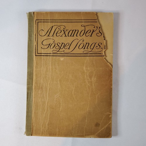 Alexanders Gospel Songs Hymn Book By Charles M. Alexander 1908 Edition ...