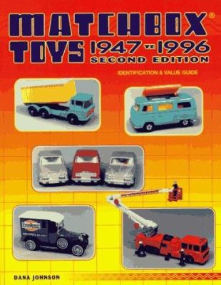 Matchbox Toys 1947 to 1996: Identification & Value Guide by Dana ...