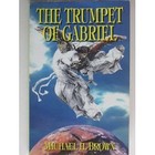 THE TRUMPET OF GABRIEL By Michael Harold Brown **Mint Condition ...