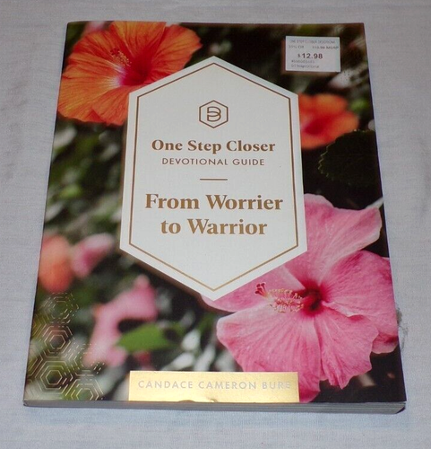 One Step Closer Devotional Guide Journal Worrier to Warrior Candace ...