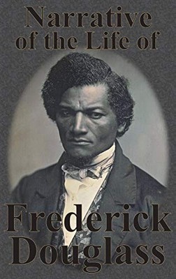NARRATIVE OF THE LIFE OF FREDERICK DOUGLASS - Hardcover **Mint ...