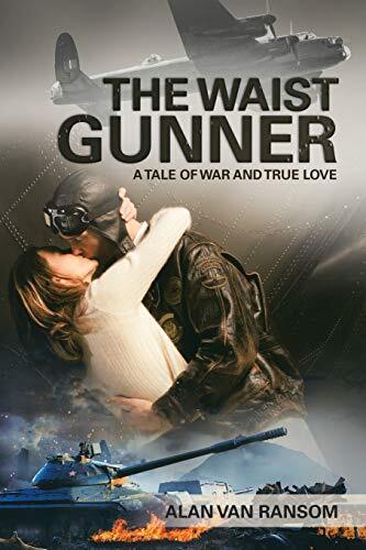 The Waist Gunner: A Tale of War and True Love 9781532070006| eBay