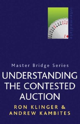 Understanding the Contested Auction (Master Bridge Series) By Ro ...