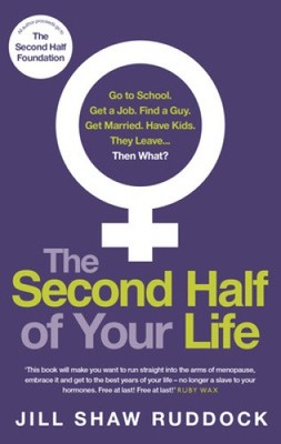 The Second Half of Your Life by Shaw Ruddock, Jill [Paperback] | eBay