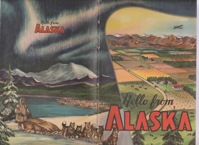 HELLO FROM ALASKA 1945 HISTORICAL BROCHURE FROM THE NATIONAL DAIRY ...