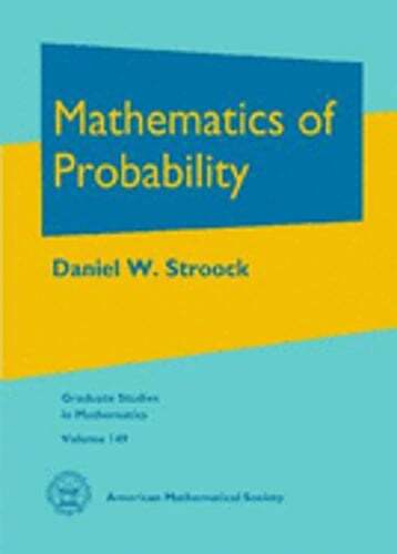 Mathematics of Probability by Daniel W Stroock: New 9781470409074| eBay