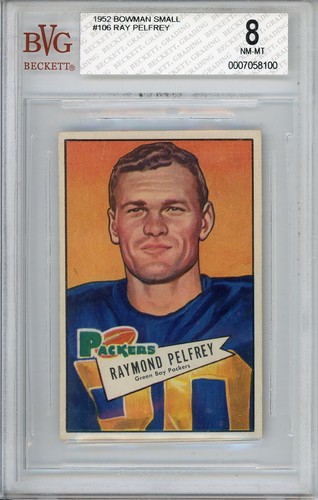 1952 Bowman Small #106 Ray Pelfrey BVG 8 NM-MT Green Bay Packers | eBay