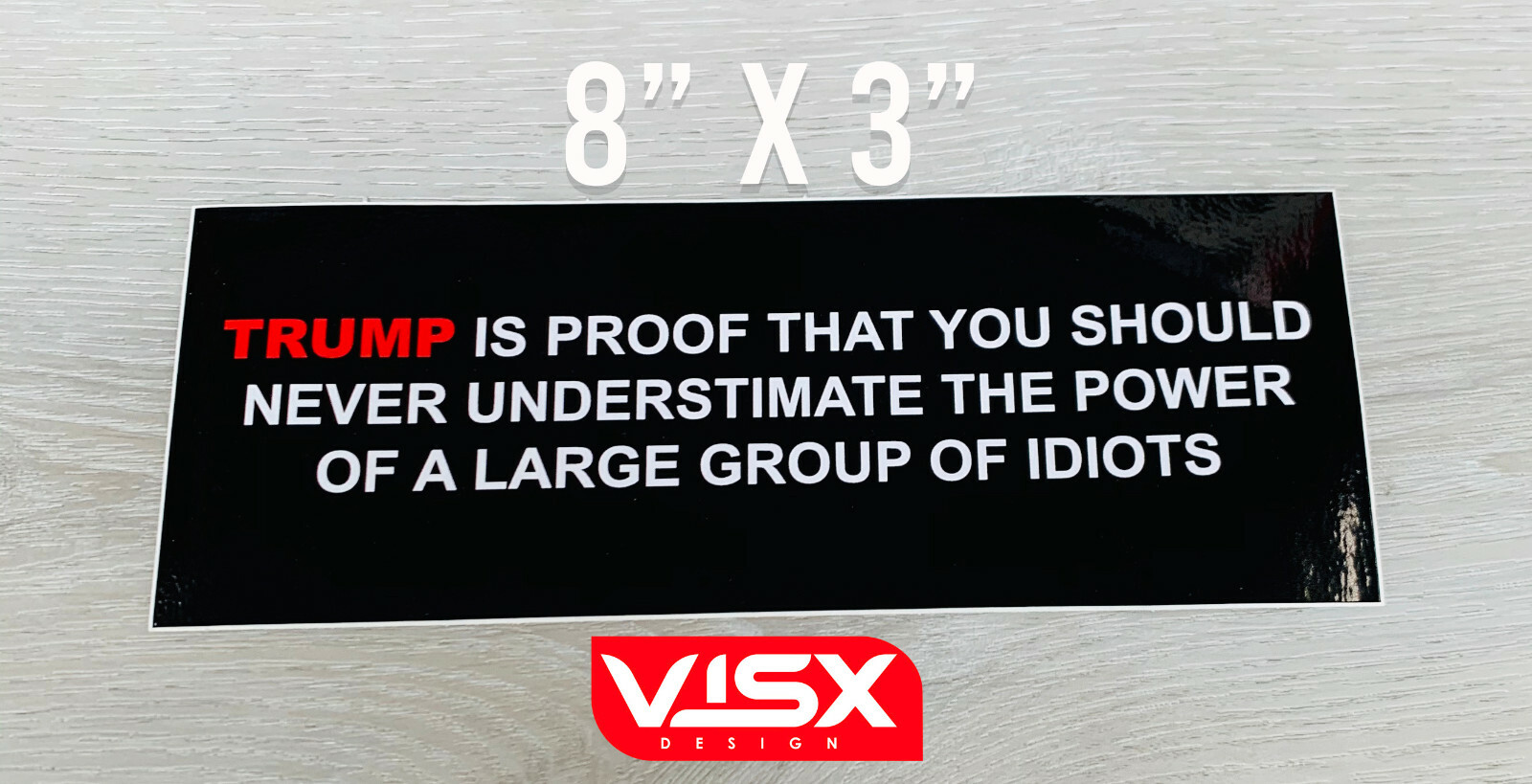 Trump is proof of idiots Bumper Sticker Car Funny tailgate JDM 2020 ...