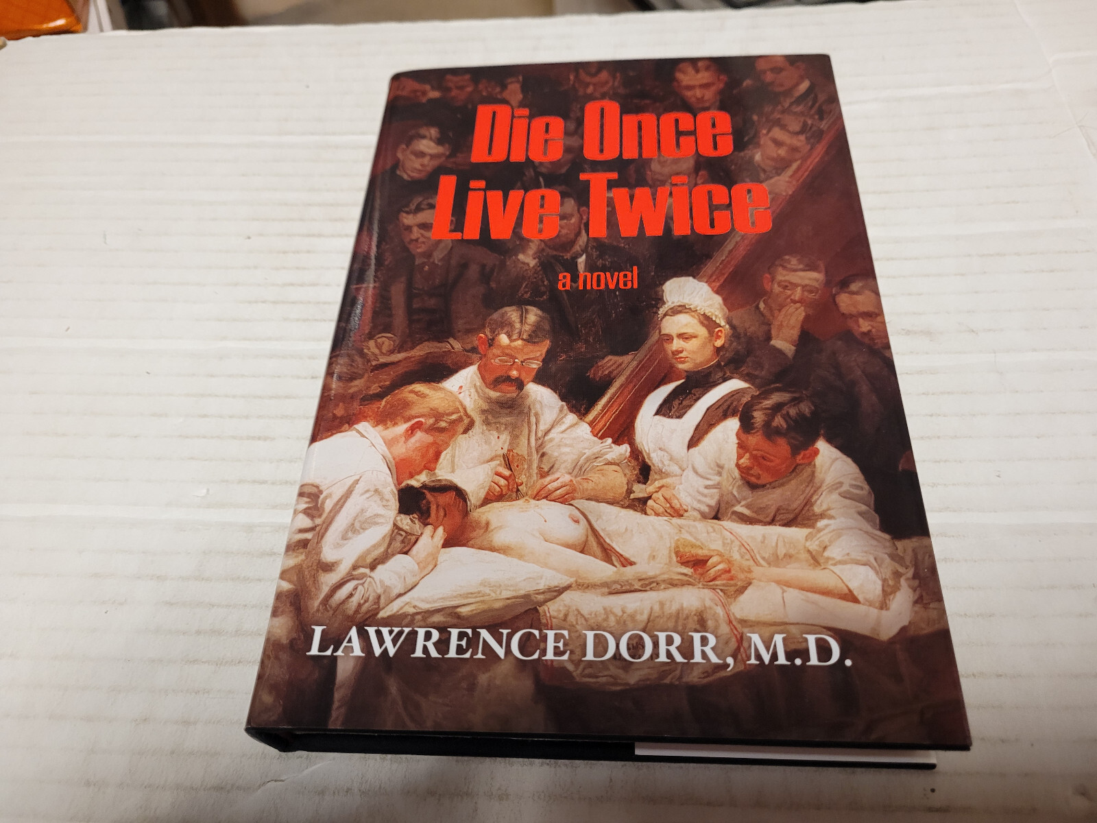 Die Once Live Twice by Lawrence Dorr (2011, Hardcover) for sale online ...