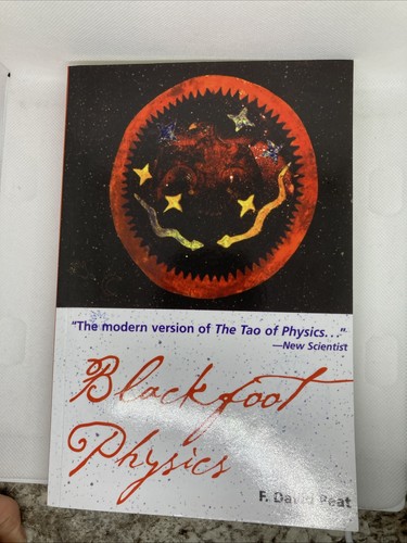 Blackfoot Physics : A Journey into the Native American Worldview by F ...