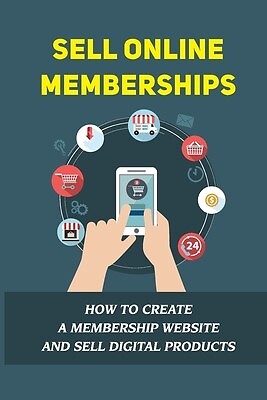 Sell Online Memberships How Create Membership Website S by Farver ...