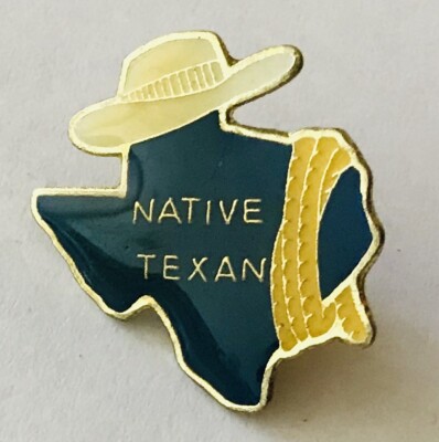 Native Texan Pin Badge Texas Cowboy Hat Design Rare Vintage Souvenir ...