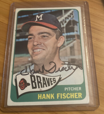 Hank Fischer Atlanta Braves Signed 1965 Topps Baseball Card #585 ...