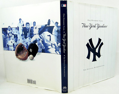 New York Yankees: New York Yankees - 100 Years 1ST 'FLAT SIGNED by ...