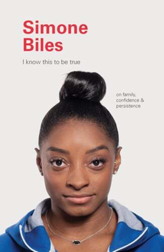 I Know This to Be True: Simone Biles by Chronicle Books: New ...