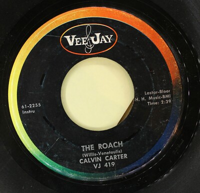 CALVIN CARTER R&B 45rpm The Roach b/w What'd I Say HEAR | eBay