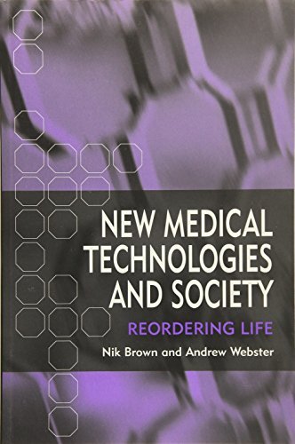 New Medical Technologies and Society: Reordering Life By Nik Bro | eBay