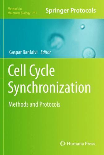 Methods in Molecular Biology Ser.: Cell Cycle Synchronization : Methods ...