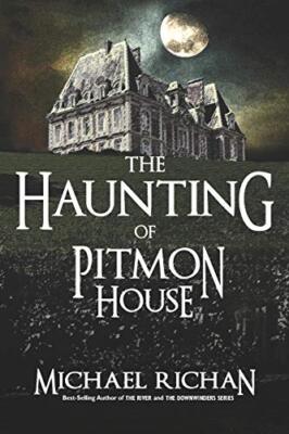 The Haunting of Pitmon House by Richan New 9781534687431 Fast Free ...