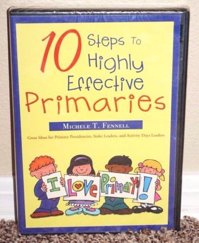 NEW 10 Steps to Highly Effective Primaries Michelle Fennell CD-ROM LDS ...