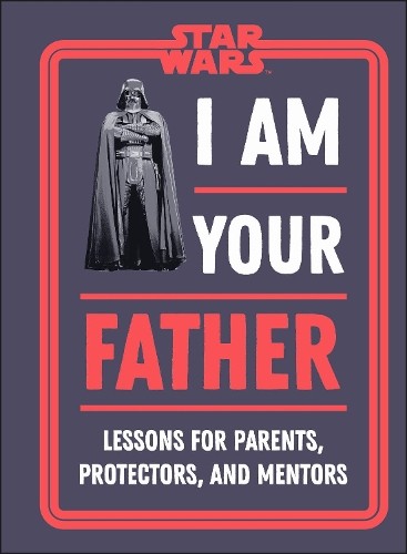 Amy Richau Dan Zehr Star Wars I Am Your Father (Copertina rigida ...