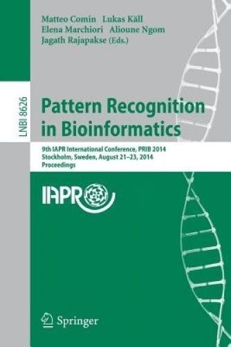 Pattern Recognition in Bioinformatics: 9th IAPR International Conference, PRIB 2014, Stockholm ...