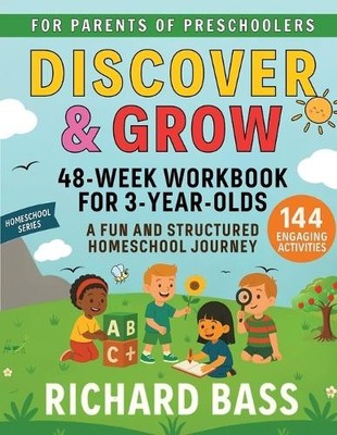 Richard Bass Discover & Grow 48 Week Workbook for 3 Year Olds ...