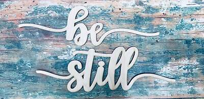 Be Still, Be Still Sign, Craft, Cutout, Wall Hanger, Door Hanger | eBay