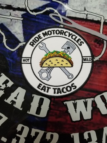 LARGE EMBROIDERED RIDE MOTORCYCLES EAT TACOS PATCH (Please Read Ad) | eBay