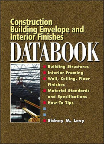 Construction Building Envelope and Interior Finishes Databook ...