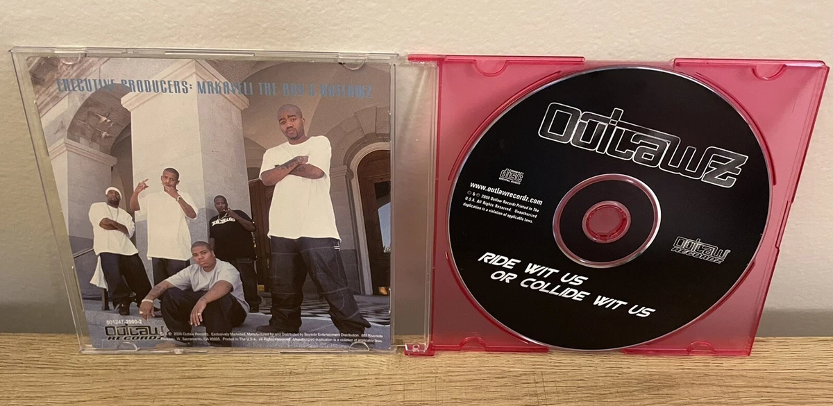 Outlawz Ride Wit Us Or Collide Wit Us