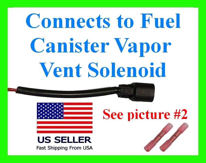 Fuel Vapor Canister Vent Valve Solenoid Connector Plug Pigtail Harness ...