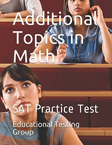 ADDITIONAL TOPICS IN MATH: SAT PRACTICE TEST By Educational Testing ...