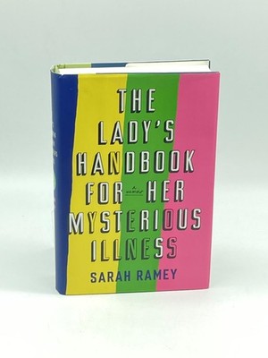 The Lady's Handbook for Her Mysterious Illness (First Printing) A ...