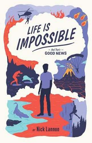 Life Is Impossible: And That's Good News by Nick Lannon: New ...