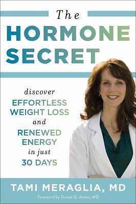 Hormone Secret : Discover Effortless Weight Loss and Renewed Energy in ...