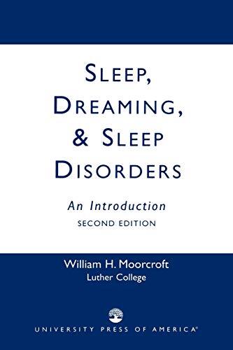 Sleep, Dreaming and Sleep Disorders: An Introduction, Moorcroft ...