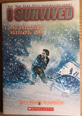 I Survived the Children's Blizzard 1888 by Lauren Tarshis 9780545919777 ...