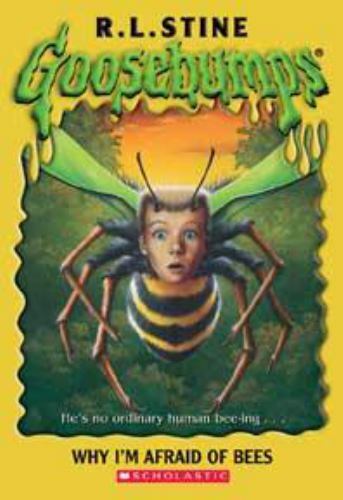 Goosebumps Ser.: Why I'm Afraid of Bees by R. L. Stine (2005, Trade ...