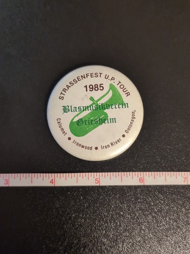 Strassenfest U.P. Tour Michigan 1985 Vintage Pinback Button Upper ...