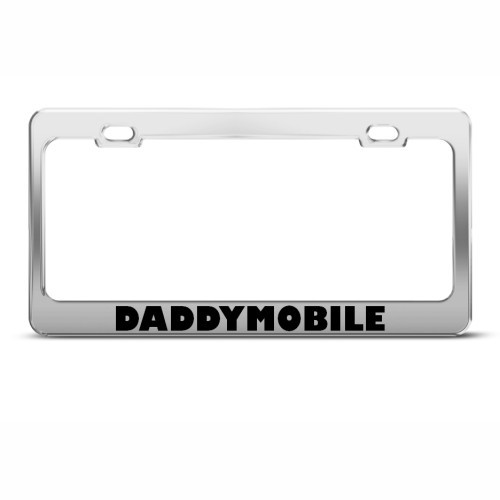 DADDYMOBILE DAD DADDY METAL FUNNY License Plate Frame Tag Holder | eBay