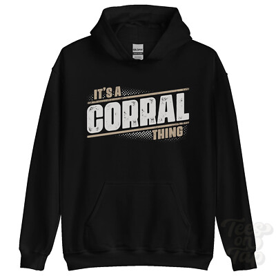 ITS A CORRAL THING HOODIE name surname funny family hoody gift idea ...