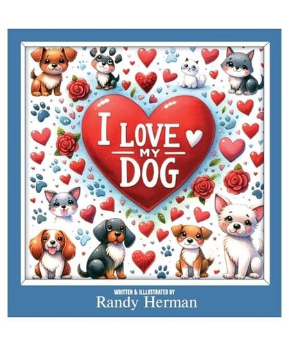 I LOVE MY DOG, Herman, Randy 9798990360129 | eBay.de