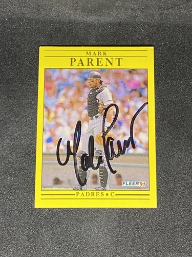Mark Parent 1991 Fleer #538 San Diego Padres Auto Autographed Signed ...