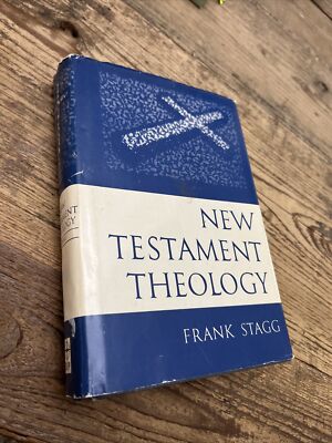 New Testament Theology by Frank Stagg (1999, Trade Paperback ...
